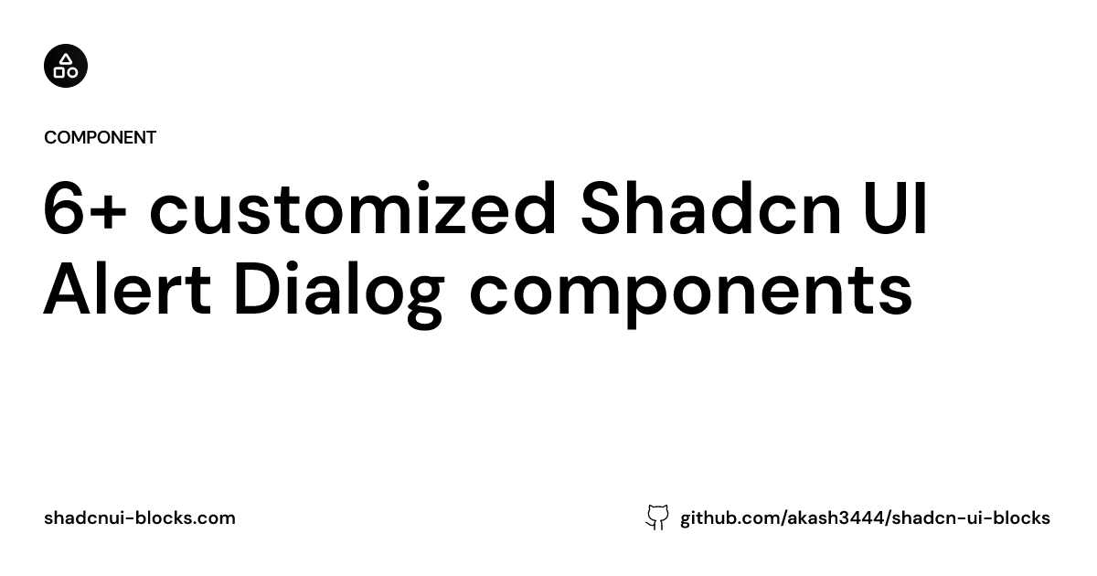 6+ customized Shadcn UI Alert Dialog components